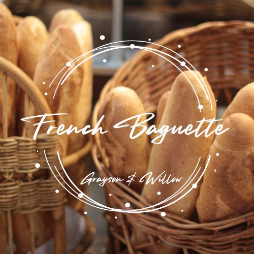 French Baguette – Grayson & Willow
