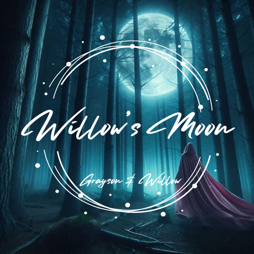 Willow's Moon – Grayson & Willow